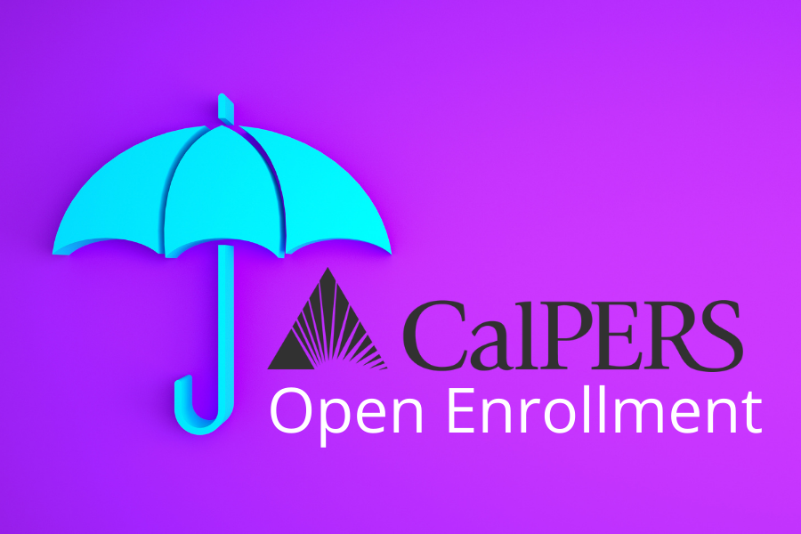 Open Enrollment for CalPERS Health Benefits Has Begun - California ...